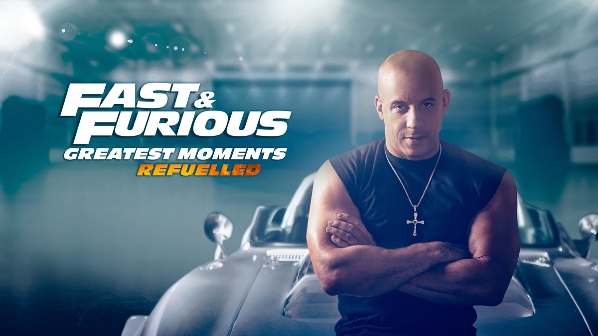 Fast & Furious Greatest Moments: Refuelled | Apple TV (UK)