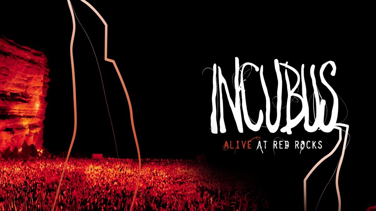 Incubus - Alive at Red Rocks | Apple TV