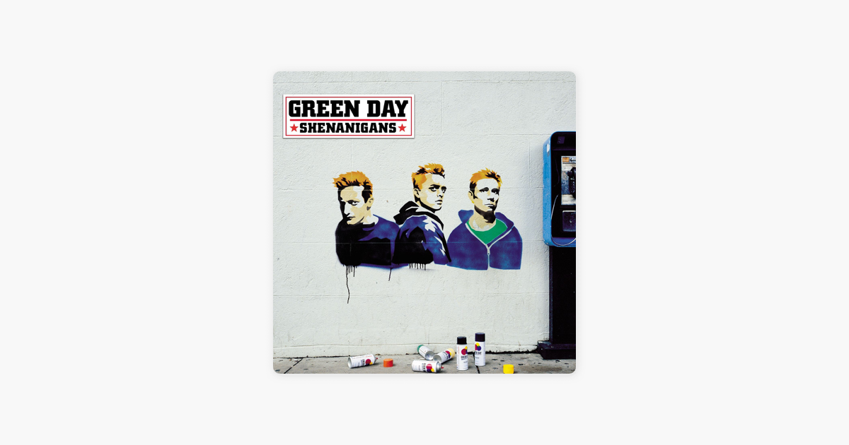 ‎Shenanigans by Green Day on Apple Music