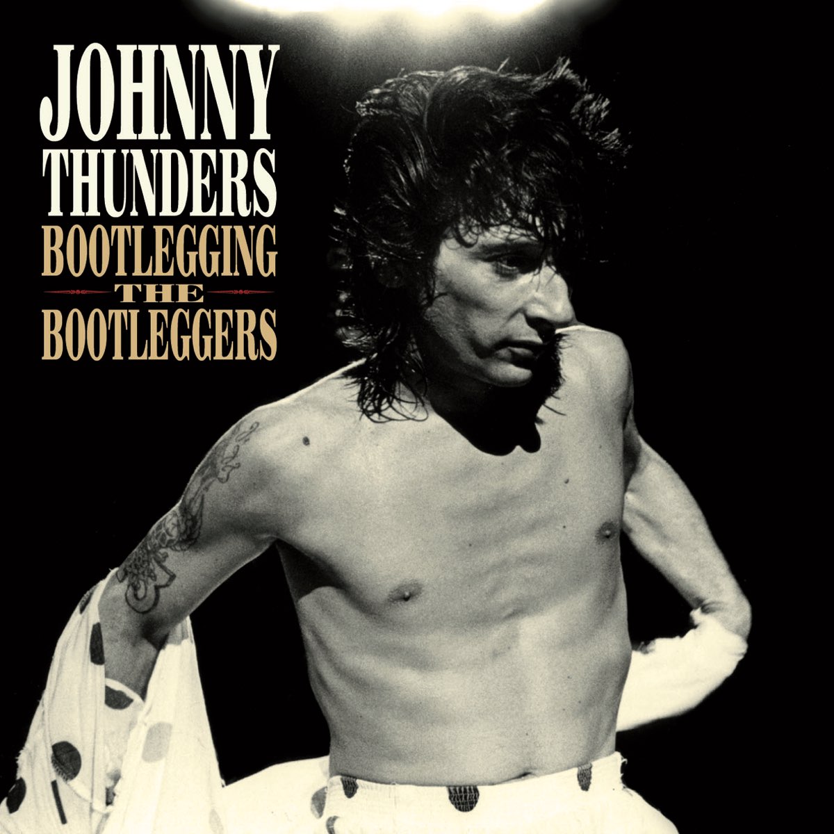 ‎Bootlegging the Bootleggers by Johnny Thunders on Apple Music