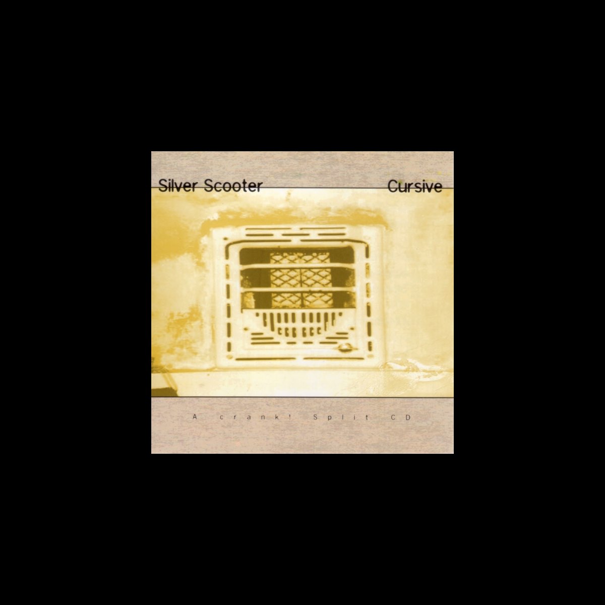 ‎Apple Music에서 감상하는 Cursive & Silver Scooter의 A Crank! Split CD