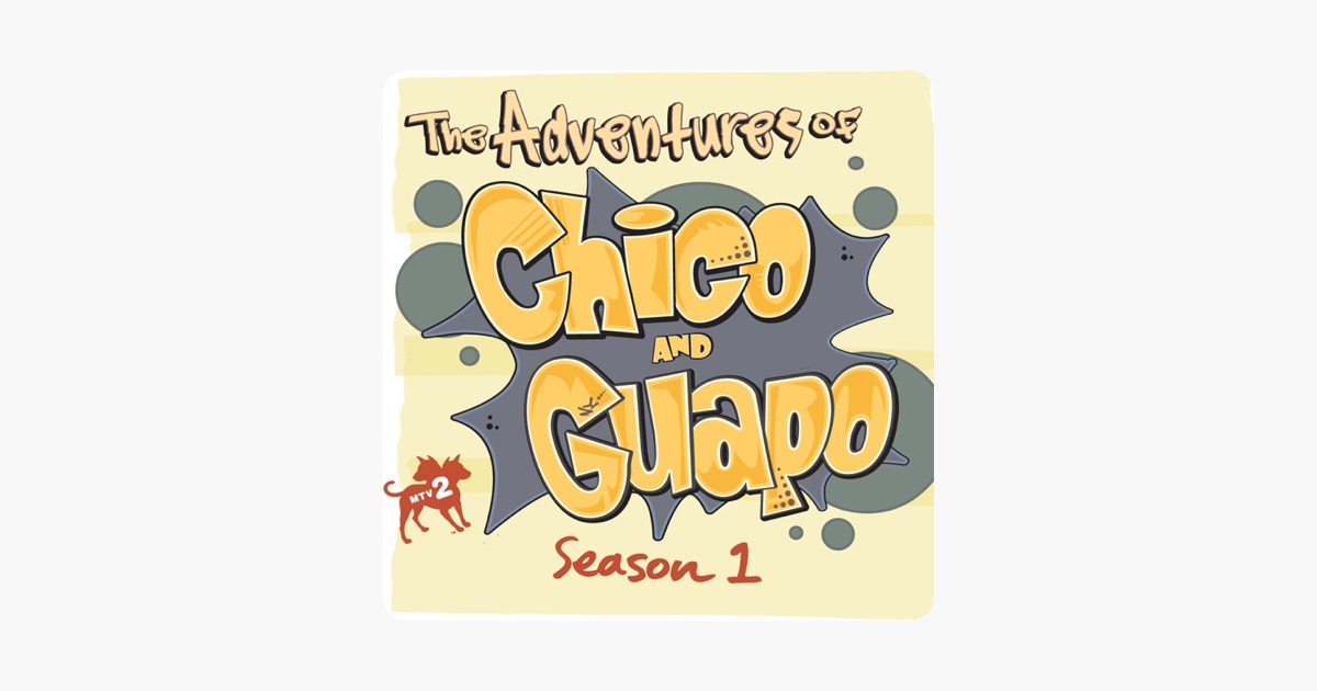 The Adventures of Chico and Guapo on Apple TV