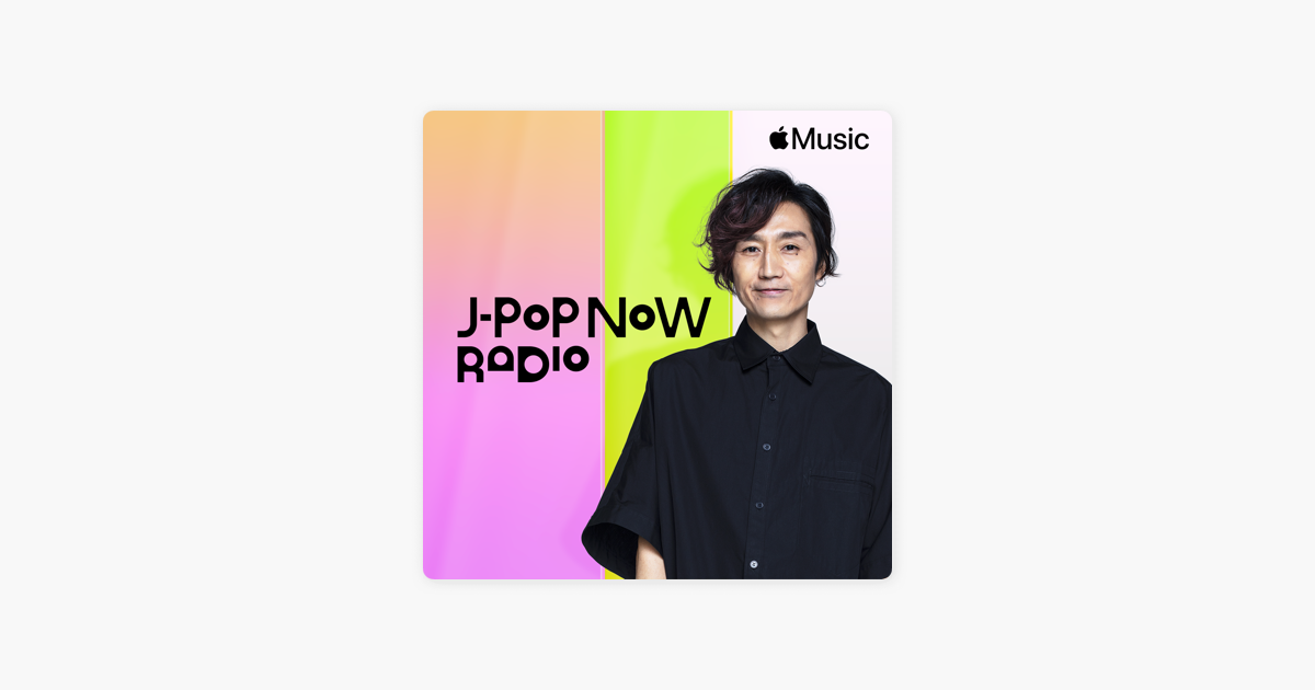 ‎J-Pop Now Radio with Kentaro OchiaiをApple Musicで