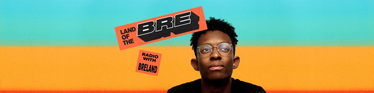 ‎Land of the BRE Radio on Apple Music