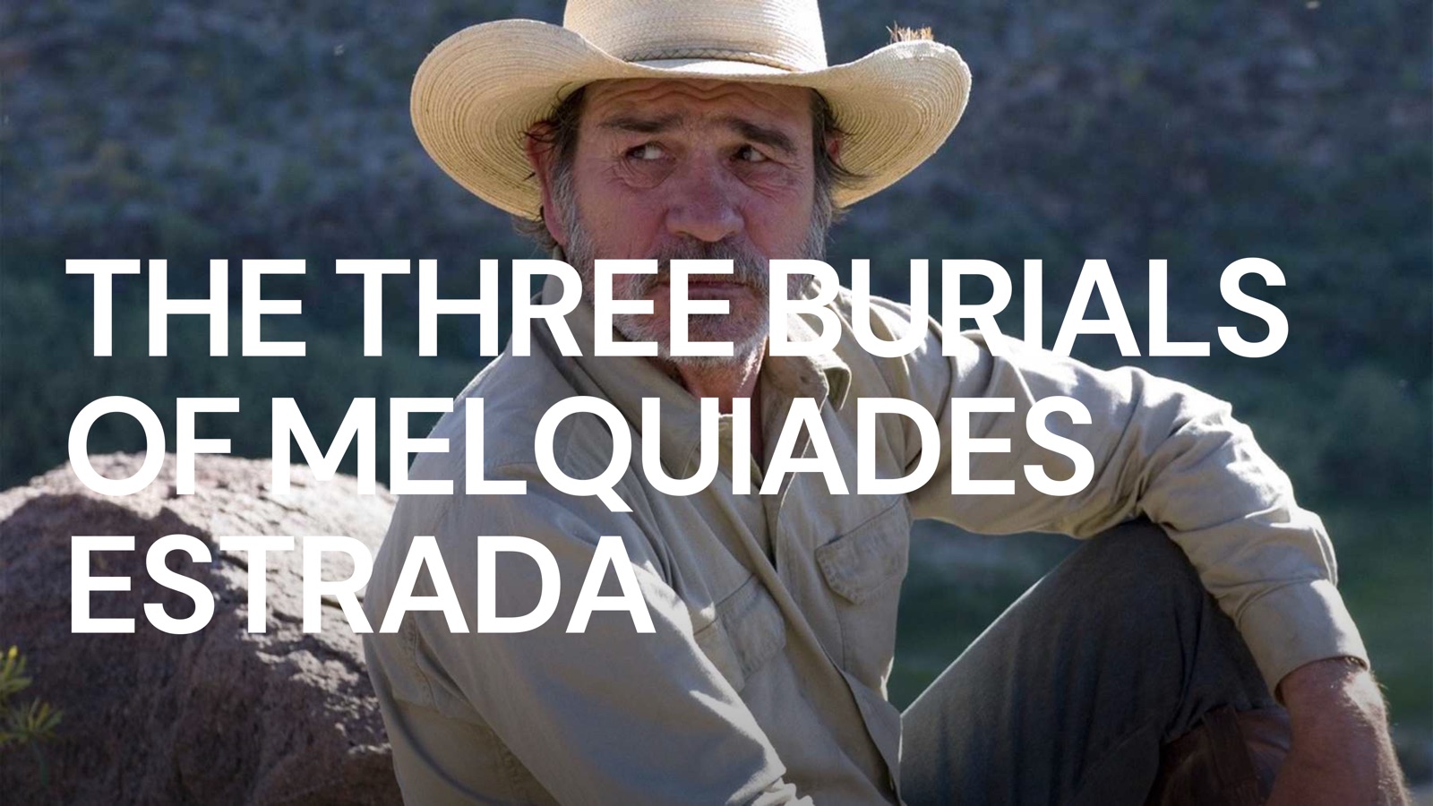 The Three Burials of Melquiades Estrada on Apple TV