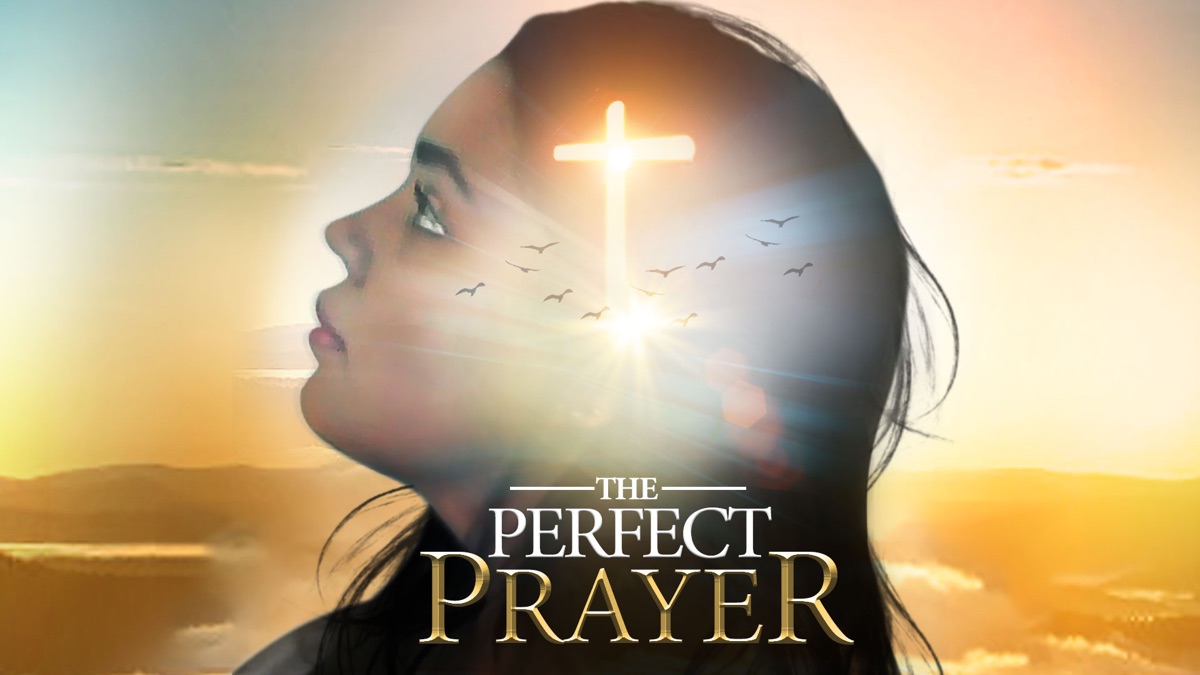 The Perfect Prayer - Apple TV