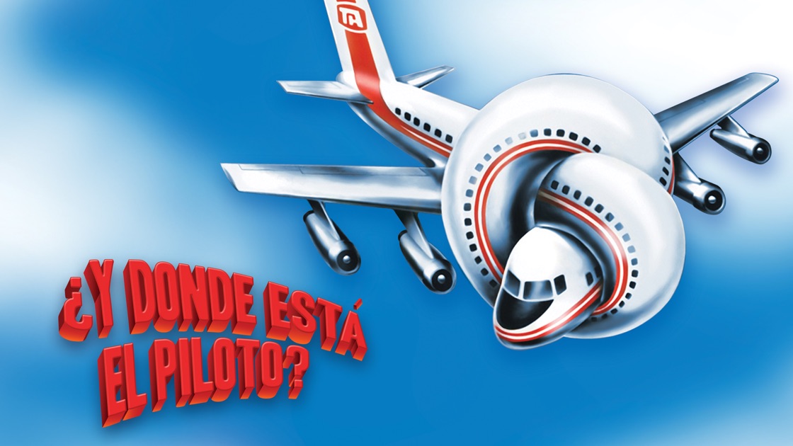 "¿Y Dónde Está el Piloto?" en Apple TV