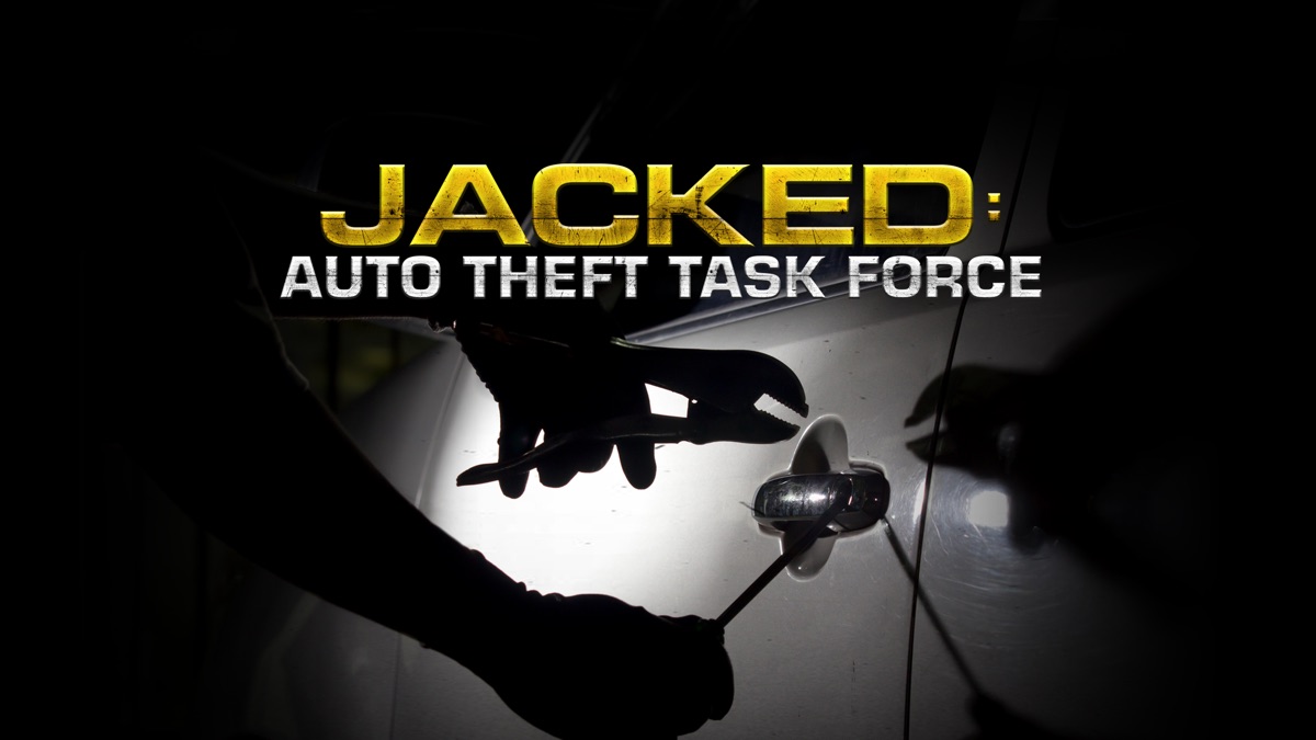 Jacked: Auto Theft Task Force | Apple TV