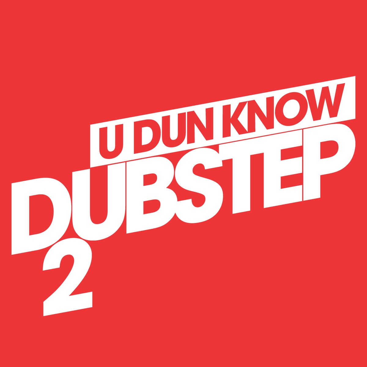 ‎U Dun Know Dubstep 2 by Various Artists on Apple Music