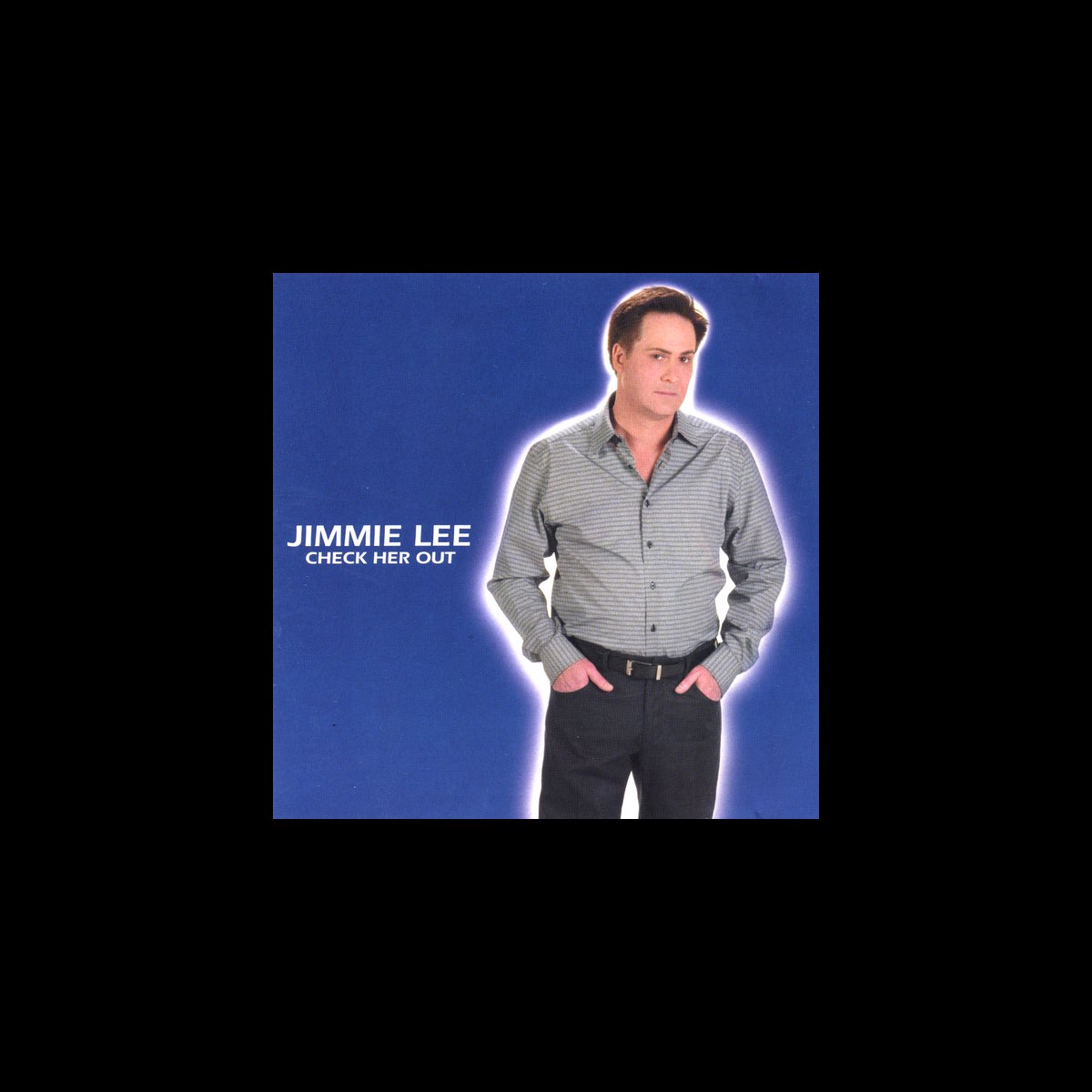 ‎Jimmie Lee- Check Her Out de Jimmie Lee en Apple Music