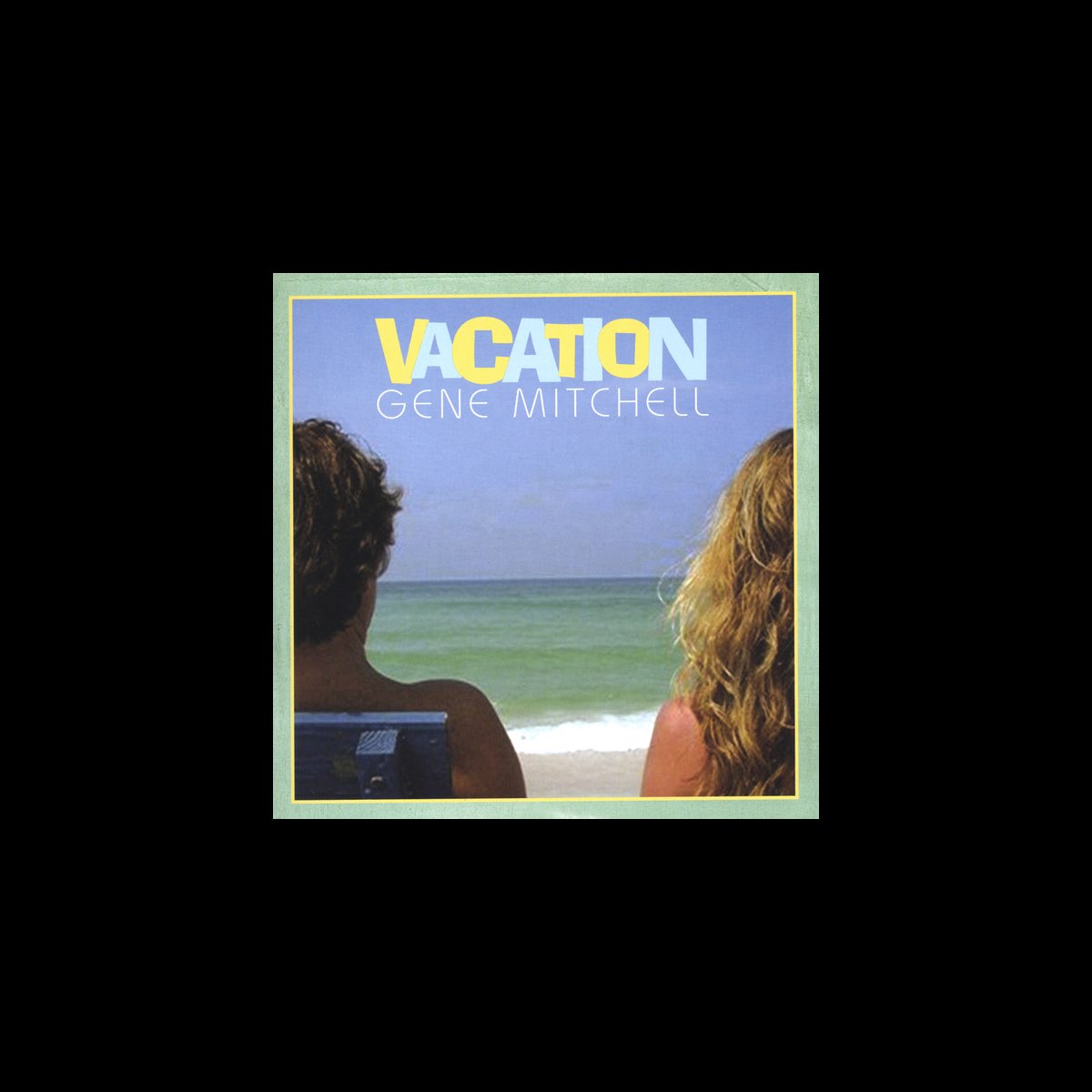 ‎Vacation by Gene Mitchell on Apple Music