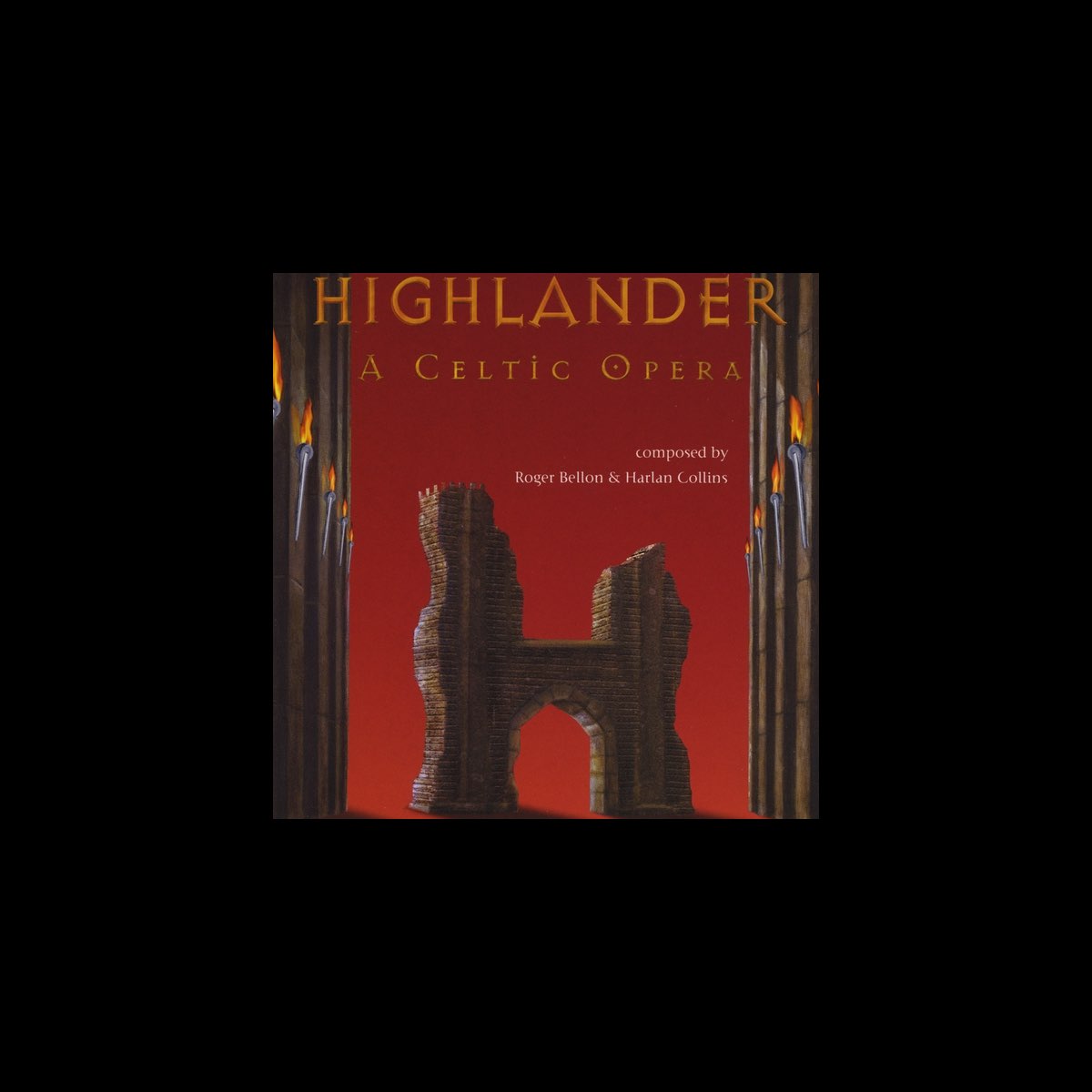 ‎Apple Music 上Roger Bellon & Harlan Collins的专辑《Highlander - A Celtic Opera》