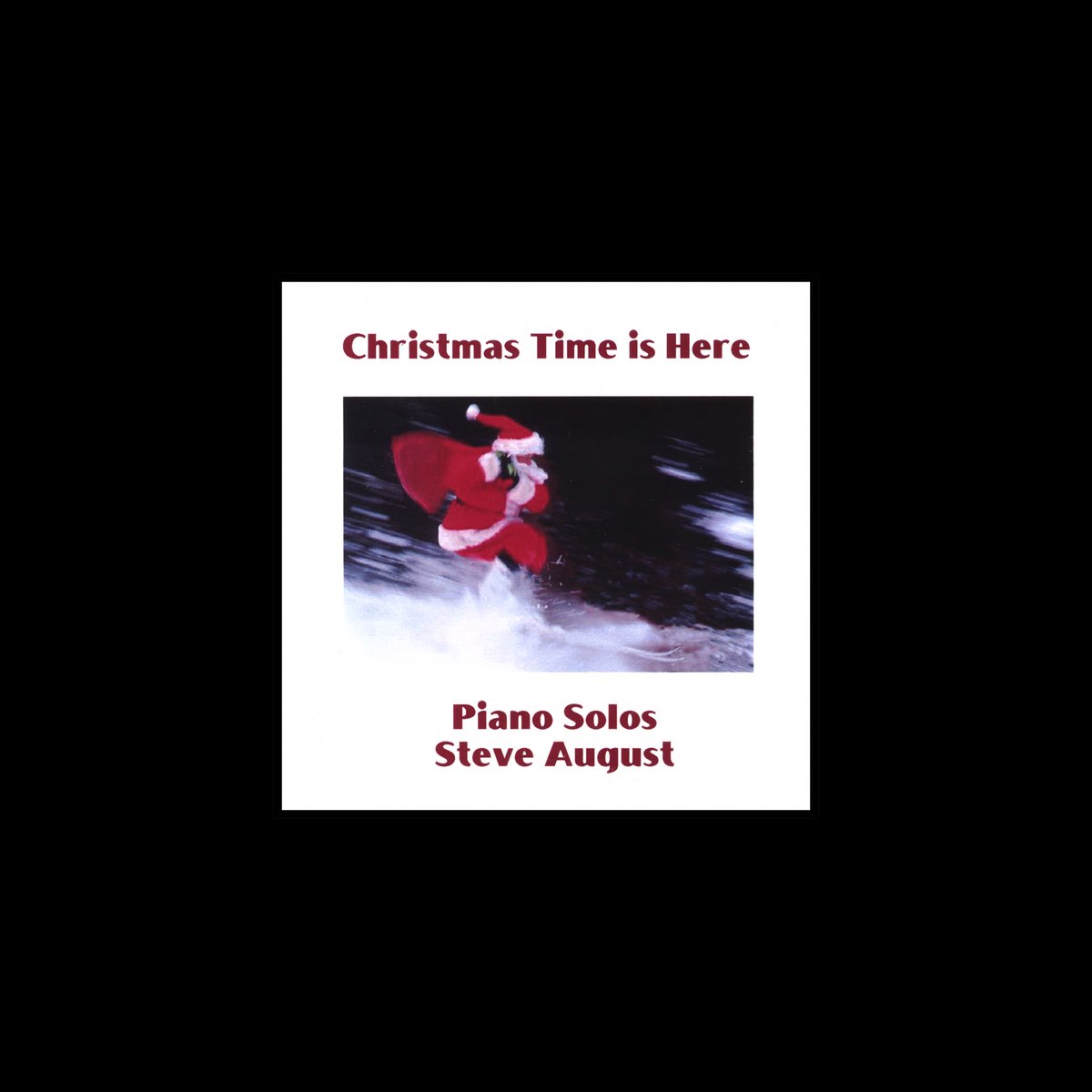 ‎Christmas Time Is Here by Steve August on Apple Music