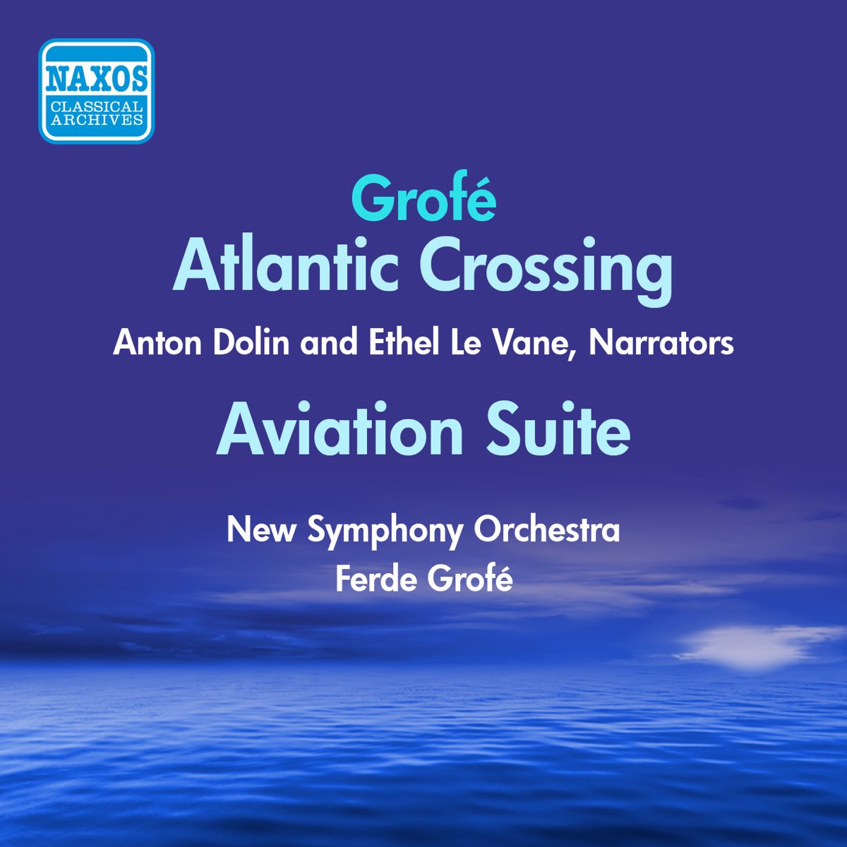 ‎Grofe: Atlantic Crossing - Aviation Suite (Grofe) (1946-1950) de ...