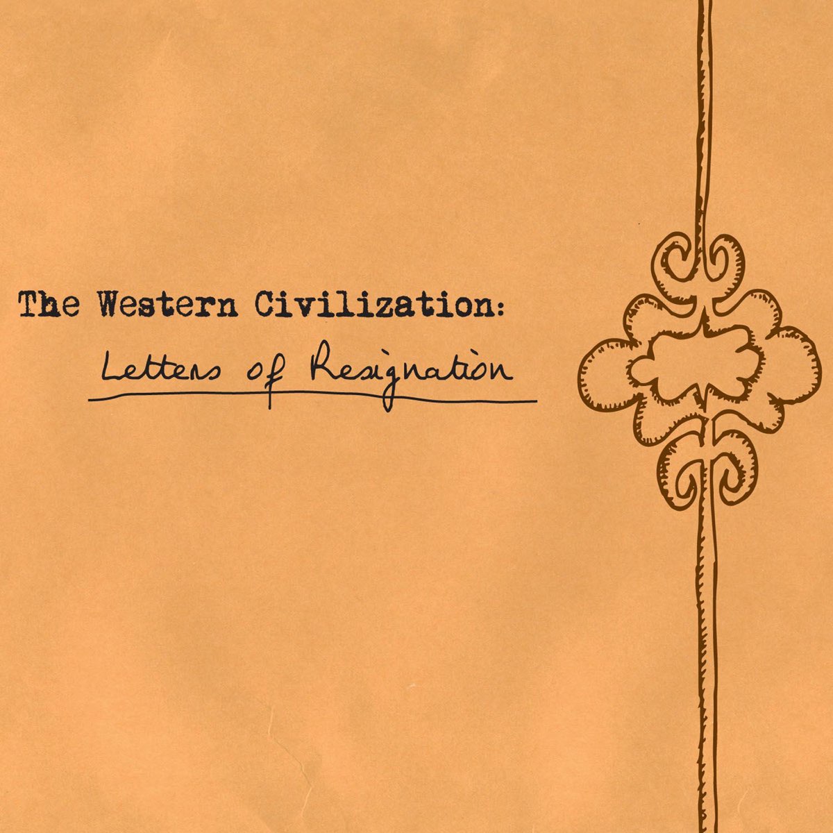 ‎Letters of Resignation de The Western Civilization en Apple Music