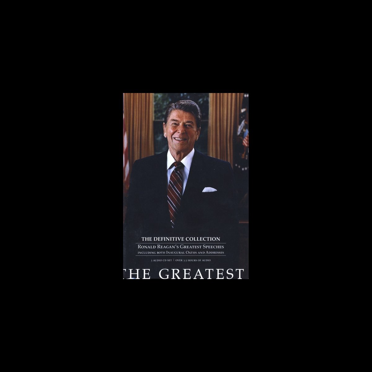 ‎The Greatest:The Definitive Collection-Ronald Reagan's Greatest ...