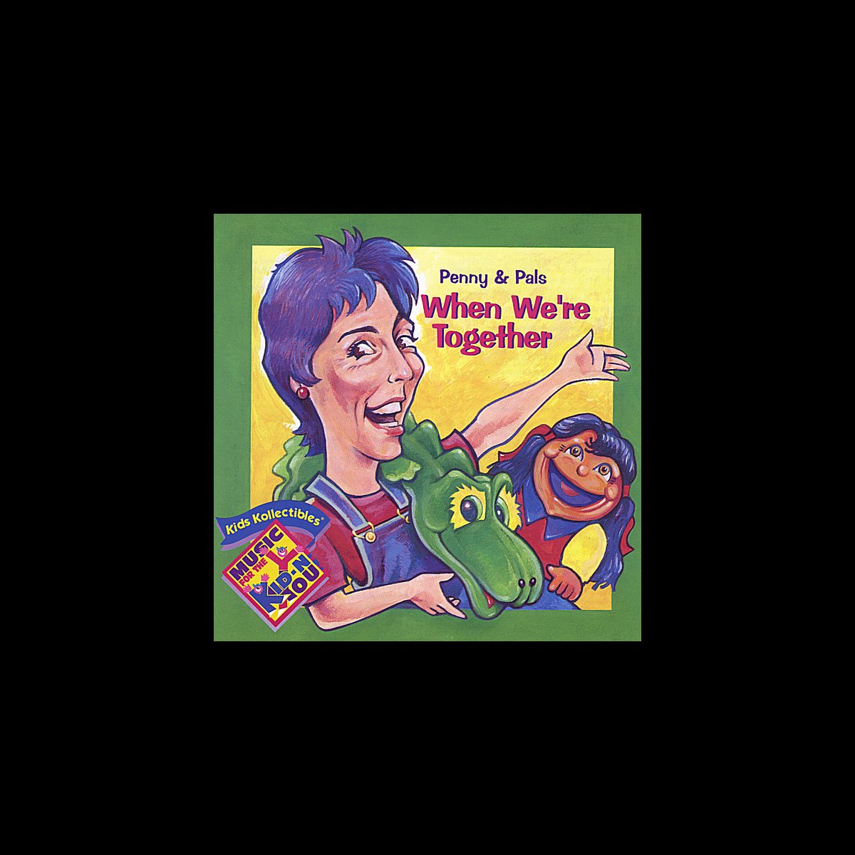 ‎When We're Together by Penny & Pals on Apple Music