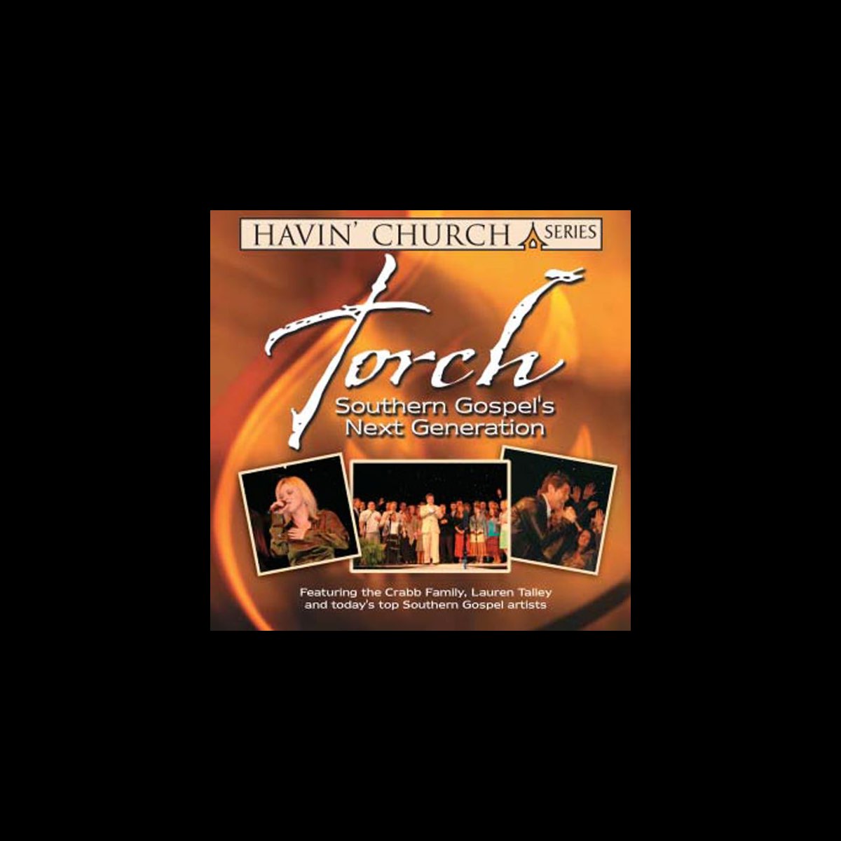 ‎Torch: A Live Celebration of Southern Gospel's Next Generation (Live ...