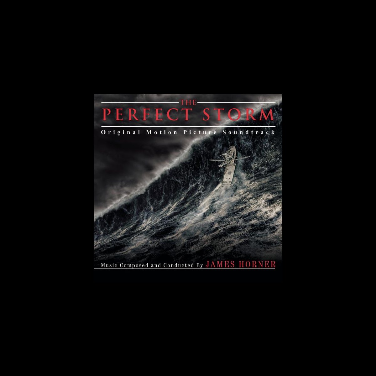 ‎The Perfect Storm (Original Motion Picture Soundtrack) by James Horner ...