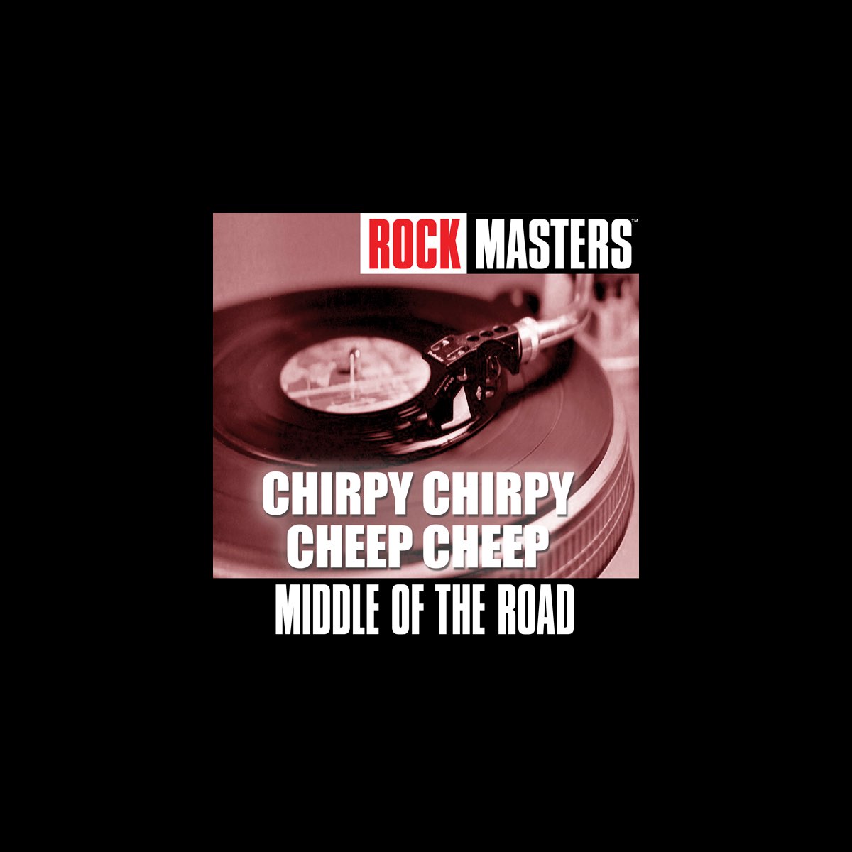 ‎Apple Music에서 감상하는 Middle of the Road의 Rock Masters: Chirpy Chirpy ...