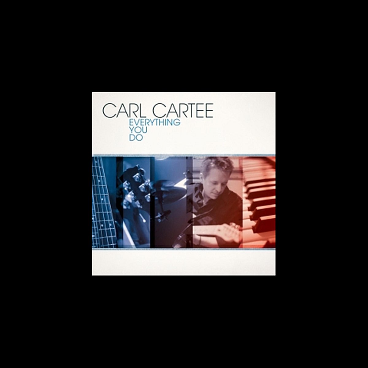 ‎Everything You Do de Carl Cartee en Apple Music