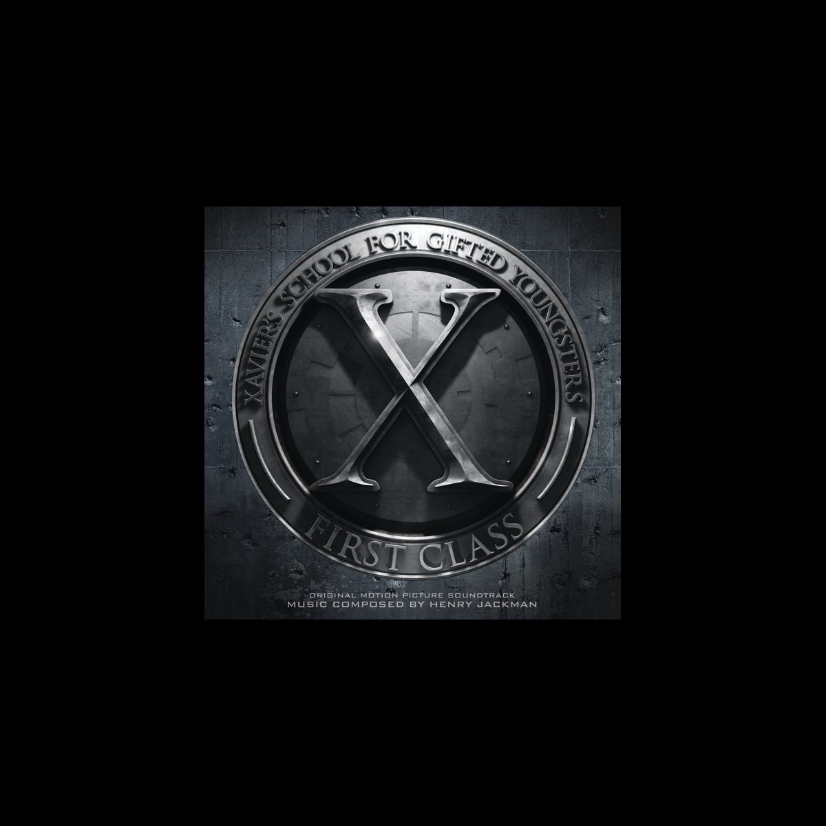 ‎X-Men: First Class (Original Motion Picture Soundtrack) by Henry ...