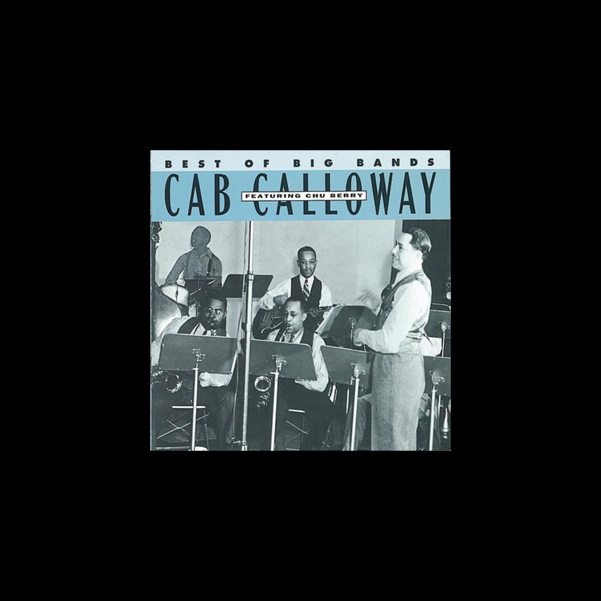 ‎Best of Big Bands: Cab Calloway by Cab Calloway on Apple Music