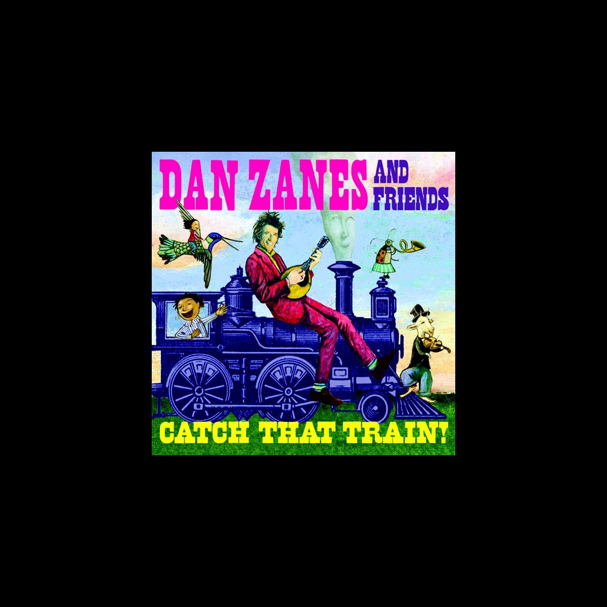‎Catch That Train by Dan Zanes on Apple Music