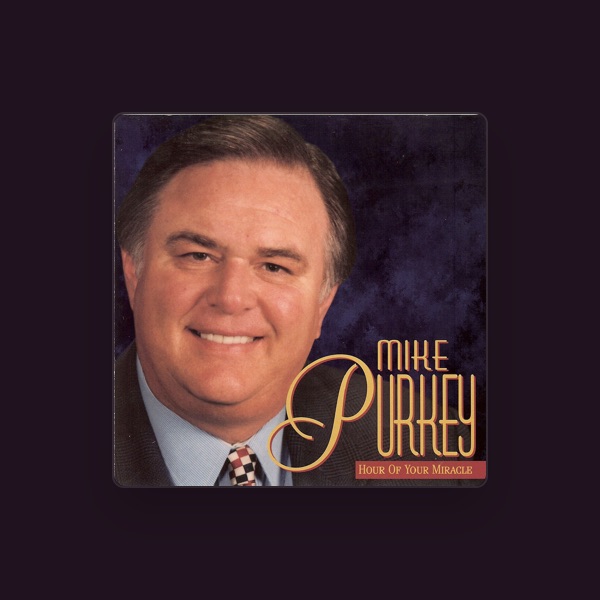 MIKE PURKEY - Lyrics, Playlists & Videos | Shazam