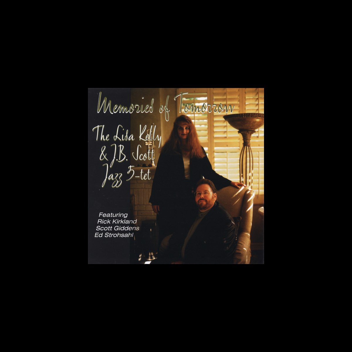 ‎Memories of Tomorrow by Lisa Kelly & JB Scott on Apple Music