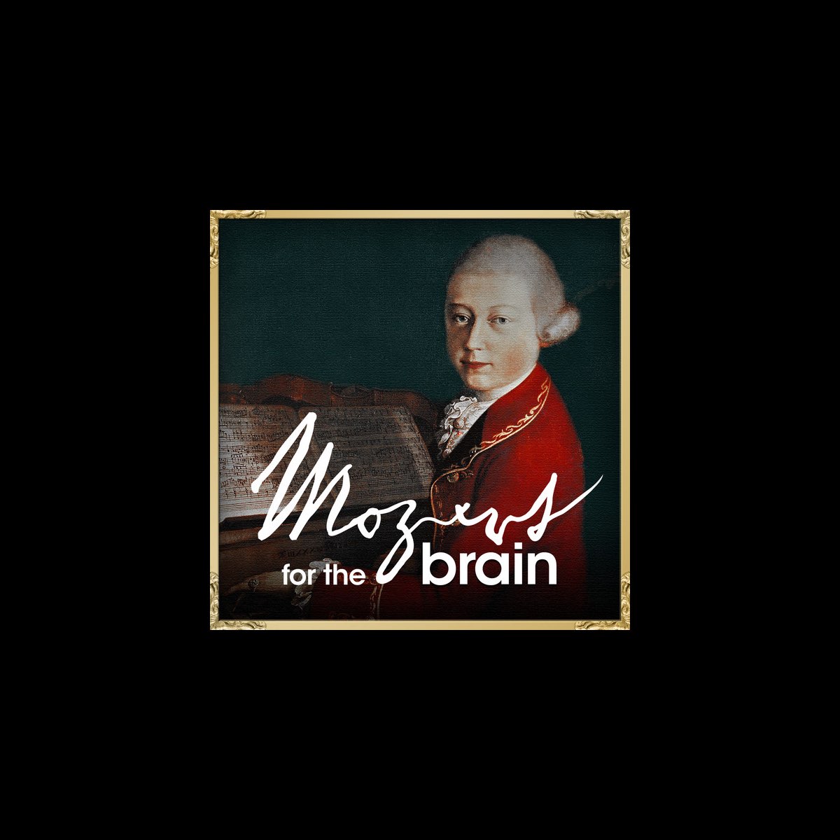 ‎Mozart for the Brain by Various Artists on Apple Music