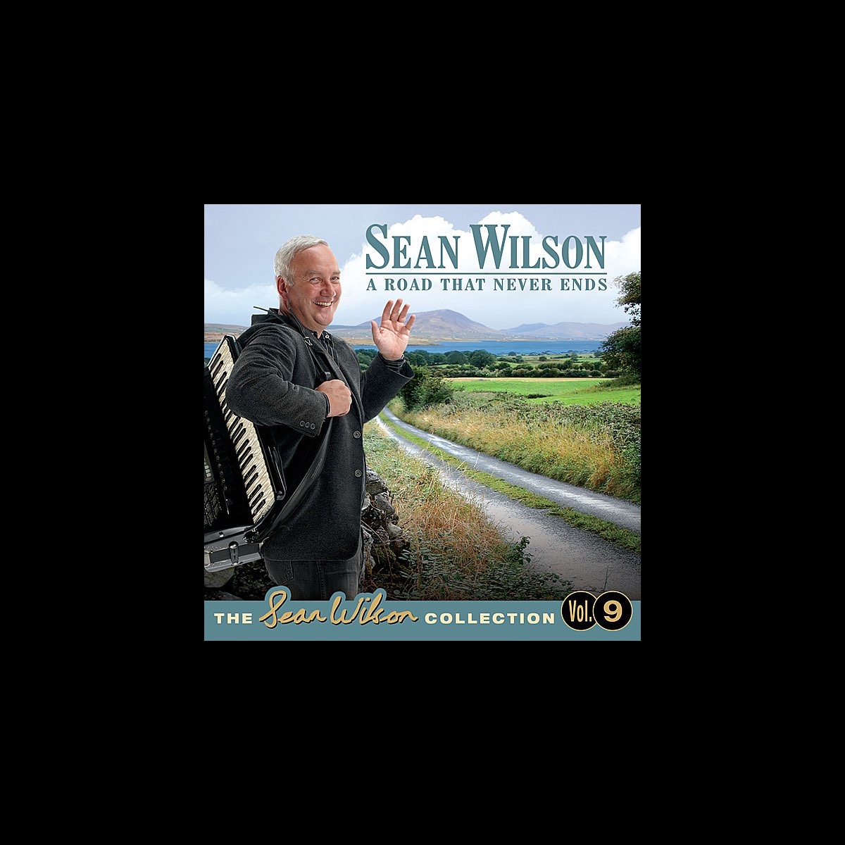 ‎A Road That Never Ends - The Sean Wilson Collection, Vol. 9 by Sean ...