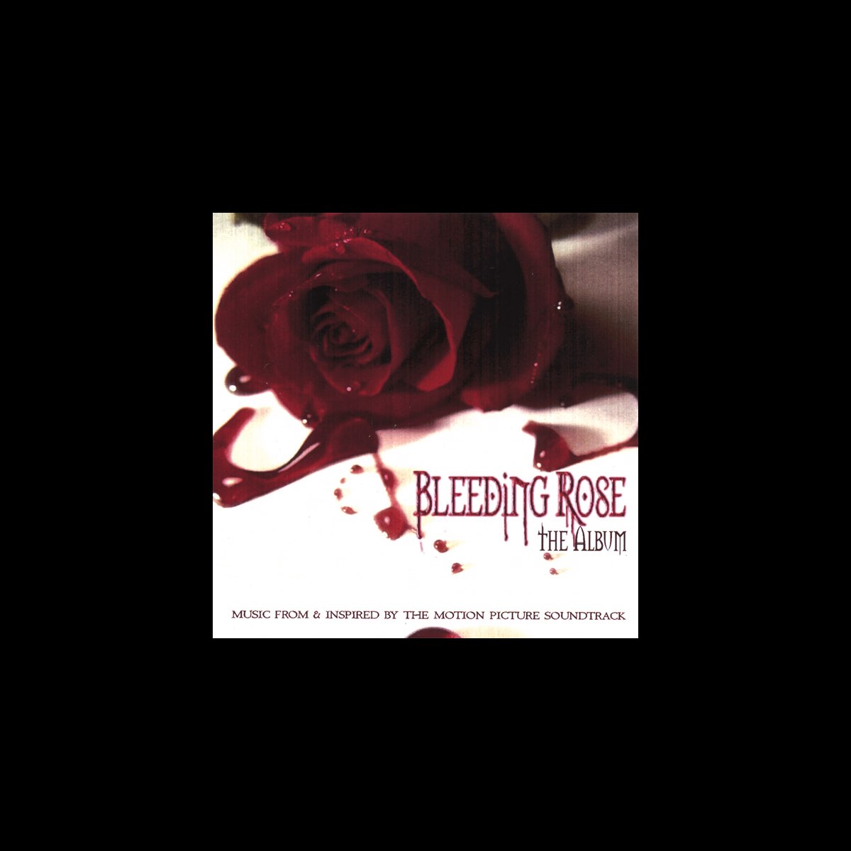 ‎Apple Music에서 감상하는 Various Artists의 Bleeding Rose - The Album (Music ...