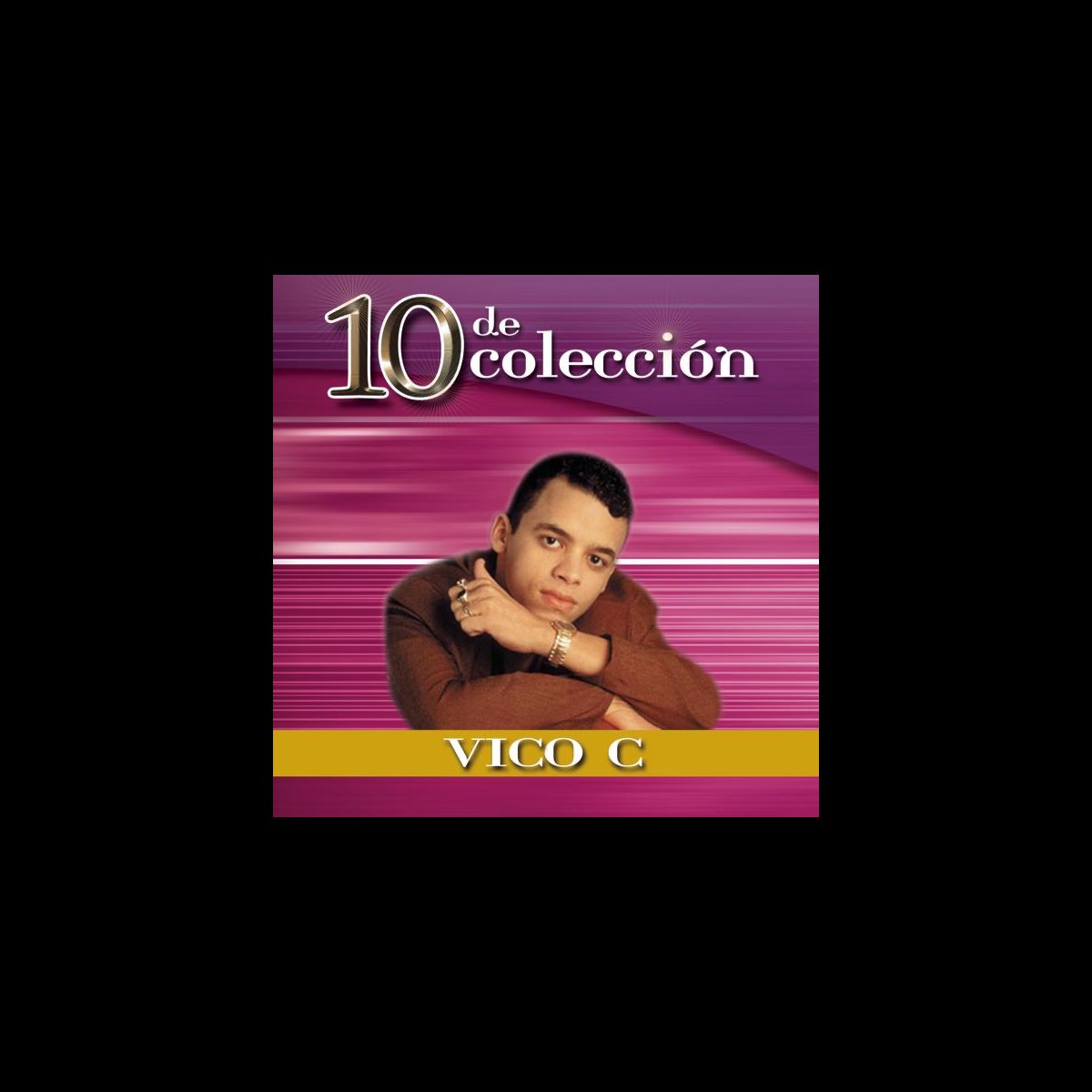 ‎10 de Colección: Vico C by Vico C on Apple Music