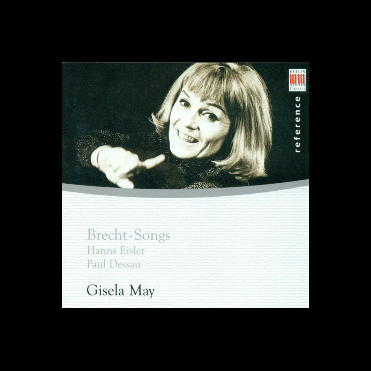 ‎Vocal Recital: May - Eisler / Dessau (Brecht-Songs) by Gisela May on ...