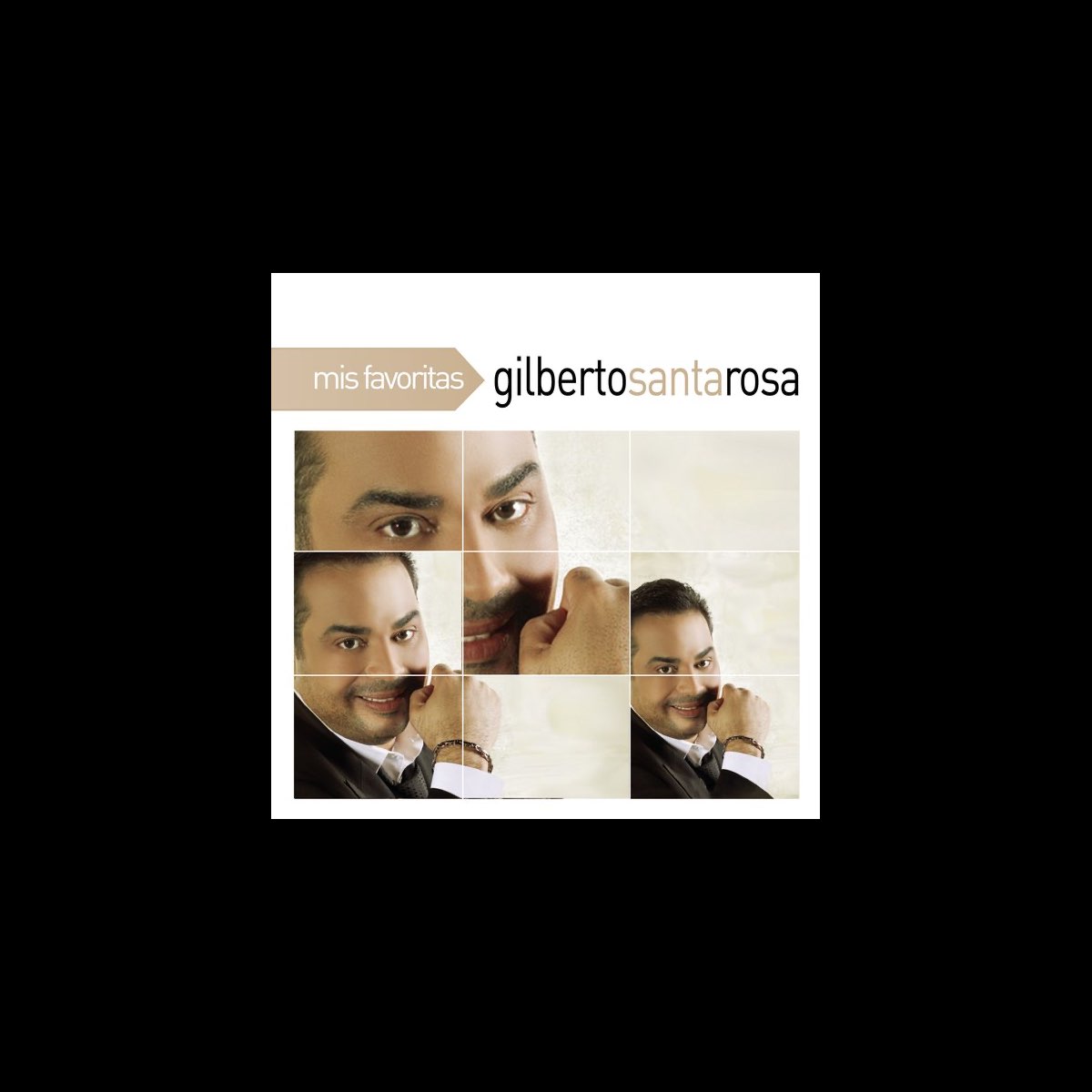 ‎Mis Favoritas: Gilberto Santa Rosa de Gilberto Santa Rosa en Apple Music