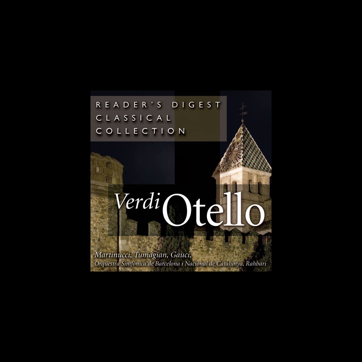 ‎Reader's Digest Classical Collection: Verdi: Otello (Complete) by ...