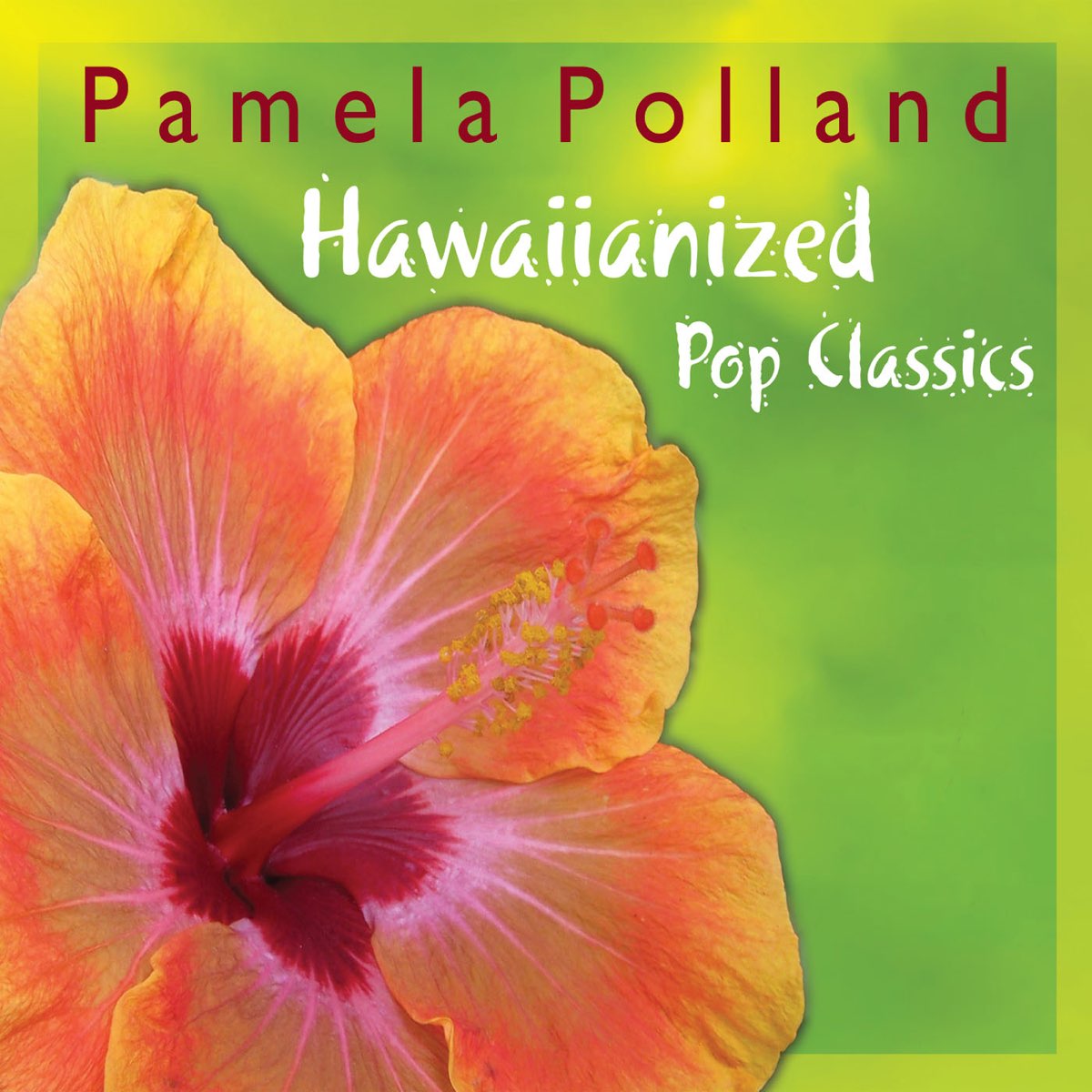 ‎Альбом «Hawaiianized Pop Classics» (Pamela Polland) в Apple Music