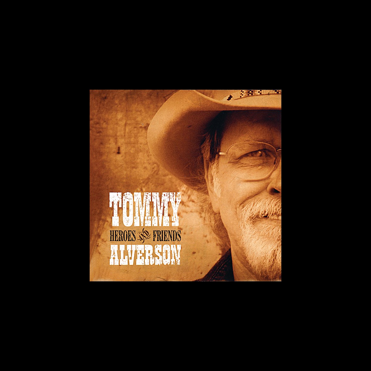 ‎Apple Music에서 감상하는 Tommy Alverson의 Heroes and Friends