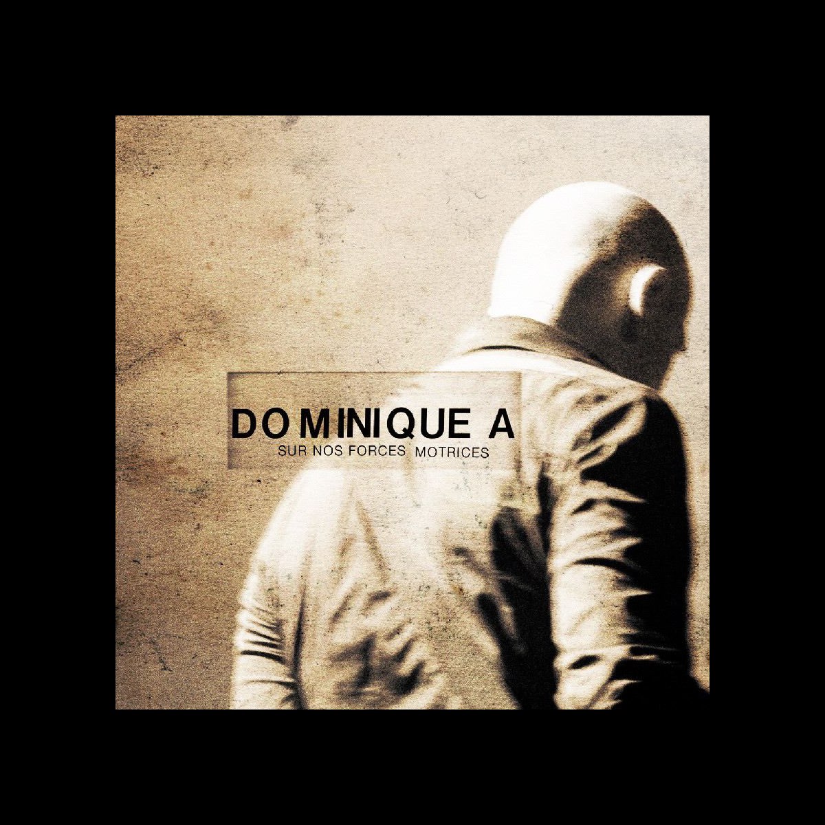 ‎Sur nos forces motrices by Dominique A on Apple Music