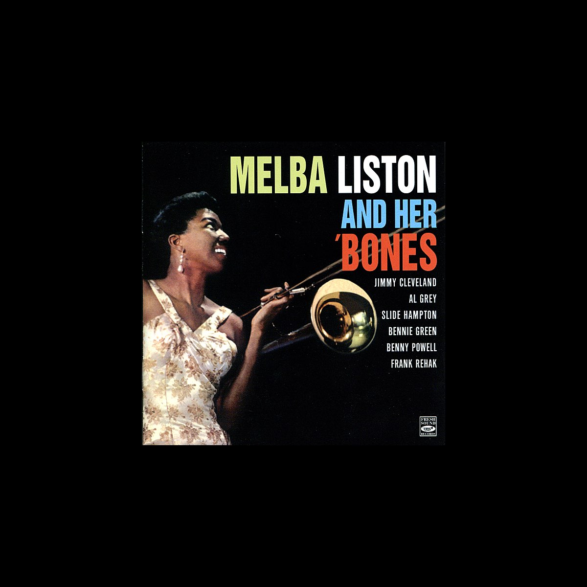 ‎Melba Liston and Her 'Bones by Melba Liston, Jimmy Cleveland, Slide ...