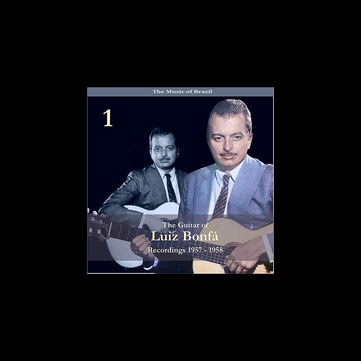 ‎The Music of Brazil / the Guitar of Luiz Bonfá, Volume 1 / Recordings ...