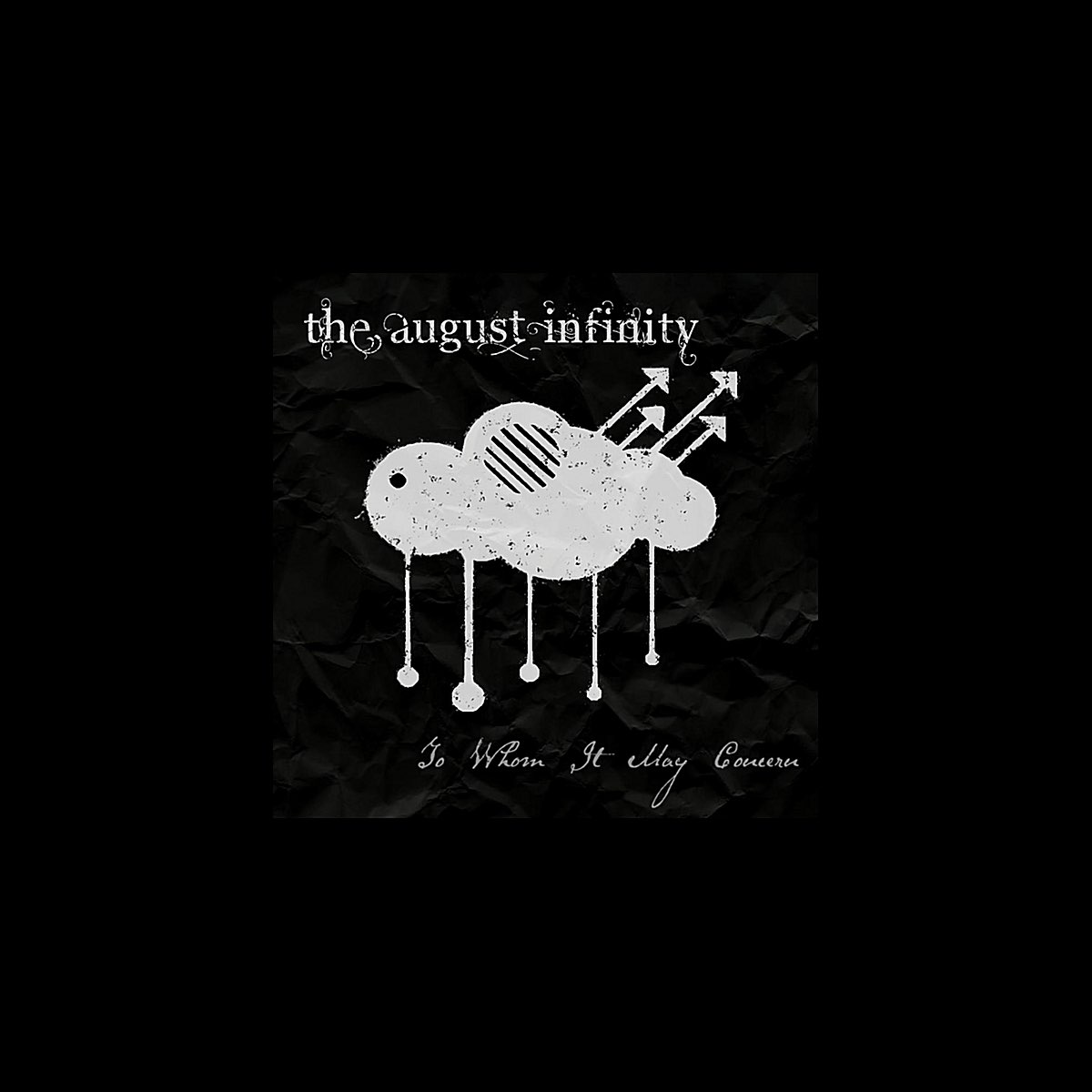 ‎To Whom It May Concern - EP by The August Infinity on Apple Music