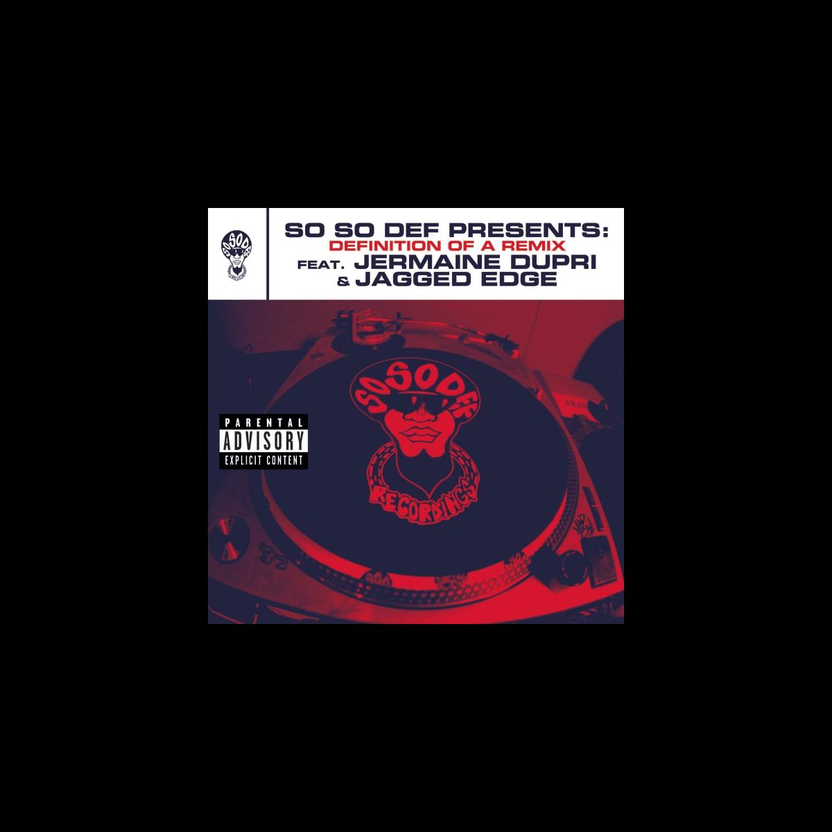 ‎So So Def Presents: Definition of a Remix (feat. Jermaine Dupri ...