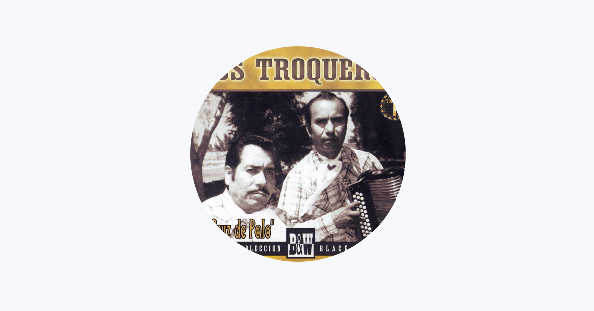 ‎Los Troqueros on Apple Music