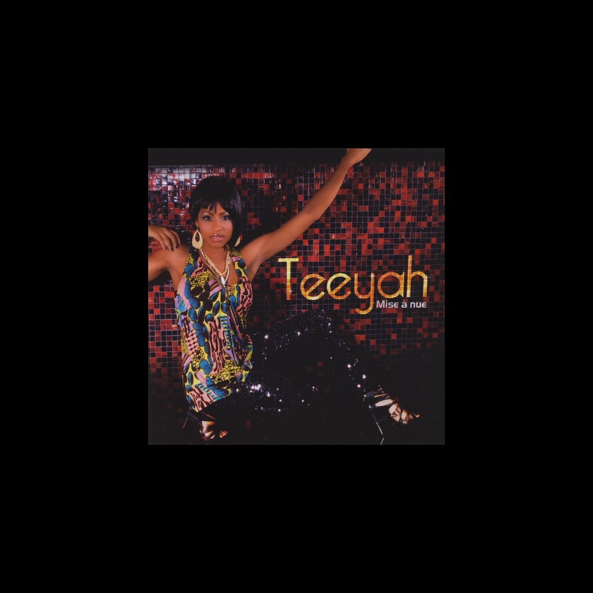 ‎Mise A Nue by Teeyah on Apple Music