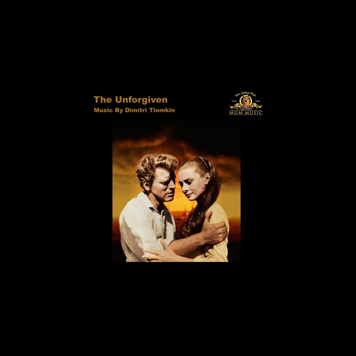 ‎The Unforgiven (Soundtrack from the Motion Picture) by Dimitri Tiomkin ...