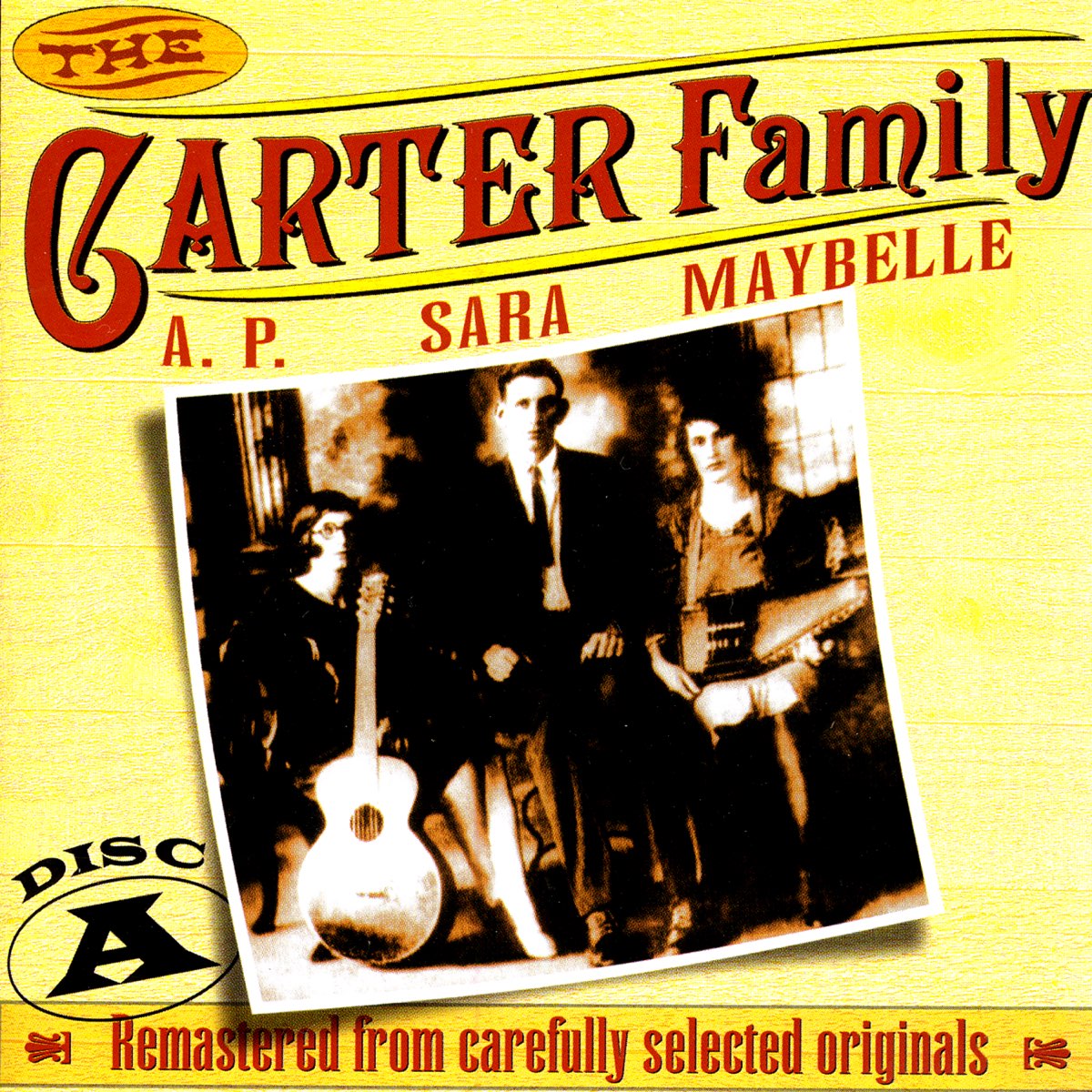 ‎The Carter Family 1927 - 1934 Disc A by A.P. Carter, Maybelle Carter ...