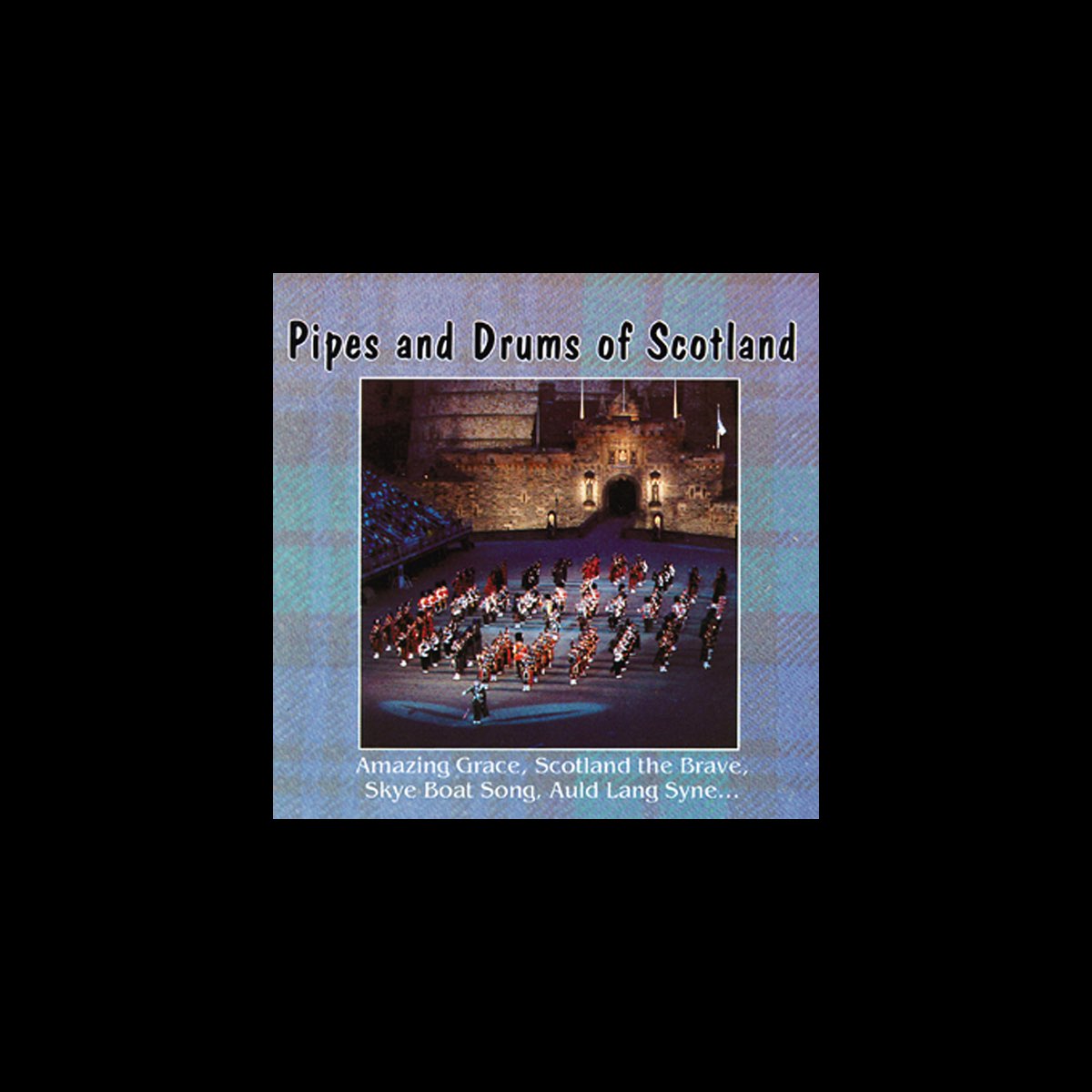 ‎Pipes and Drums of Scotland by Various Artists on Apple Music