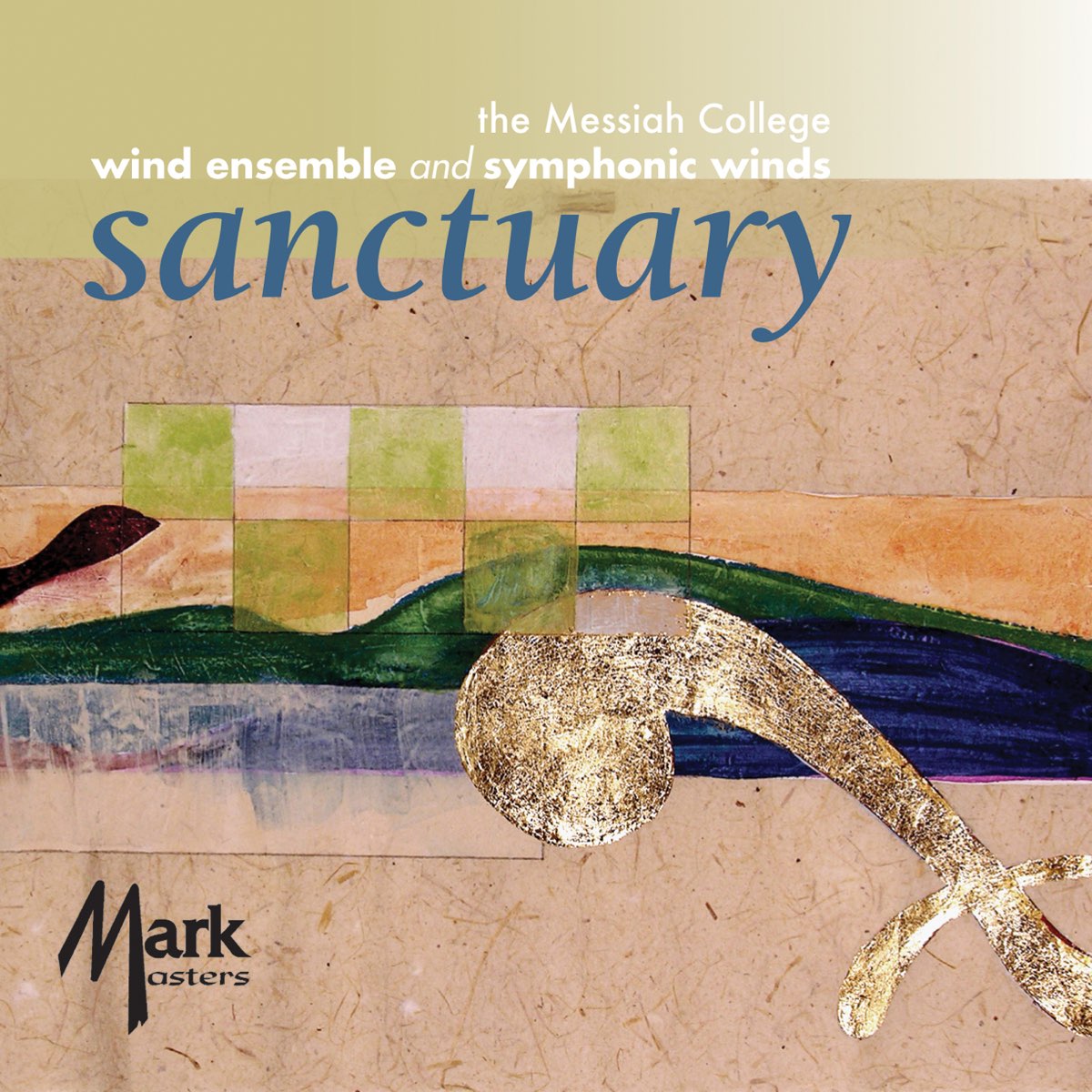 ‎Sanctuary by Bradley Genevro, Messiah College Wind Ensemble, Messiah ...